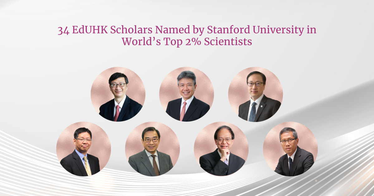 34 EdUHK Scholars Named by Stanford University in World’s Top 2% ...